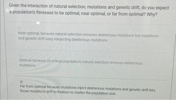 Solved Given the interaction of natural selection, mutations | Chegg.com