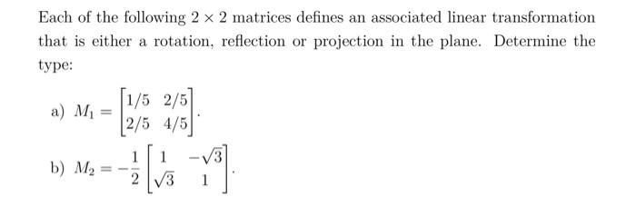 Solved Each of the following 2 x 2 matrices defines an | Chegg.com