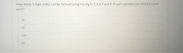 Solved How many 3-digit codes can be formed using the digits | Chegg.com