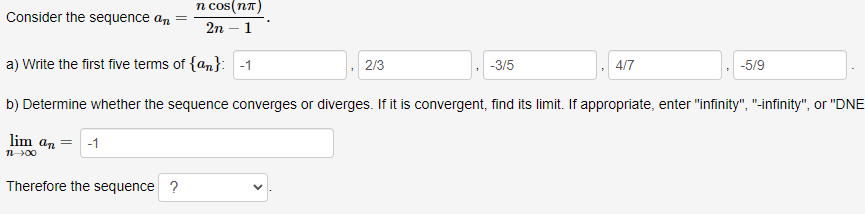 Solved Consider the sequence an=ncos(nπ)2n-1a{an} | Chegg.com