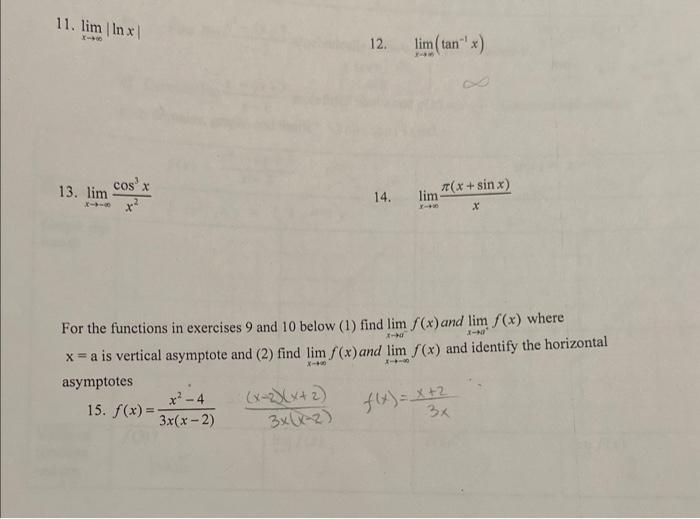 Solved 11. limx→∞∣lnx∣ 12. limx→∞(tan−1x) 13. limx→−∞x2cos3x | Chegg.com