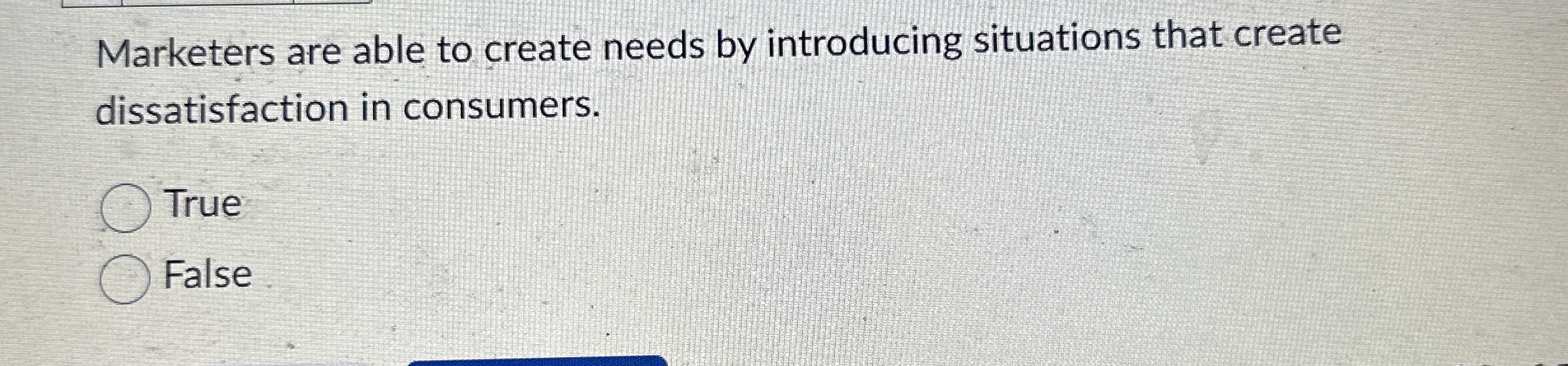 Solved Marketers are able to create needs by introducing | Chegg.com
