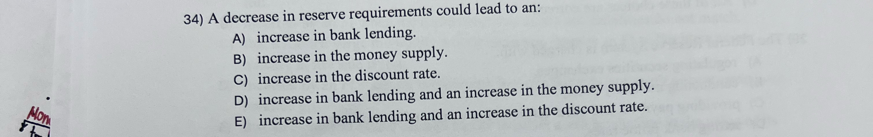 Solved A decrease in reserve requirements could lead to | Chegg.com