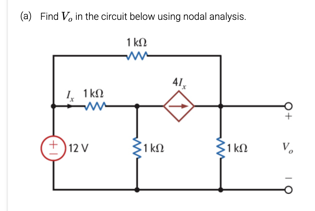 Solved (a) ﻿Find Vo in ﻿the circuit below using nodal | Chegg.com