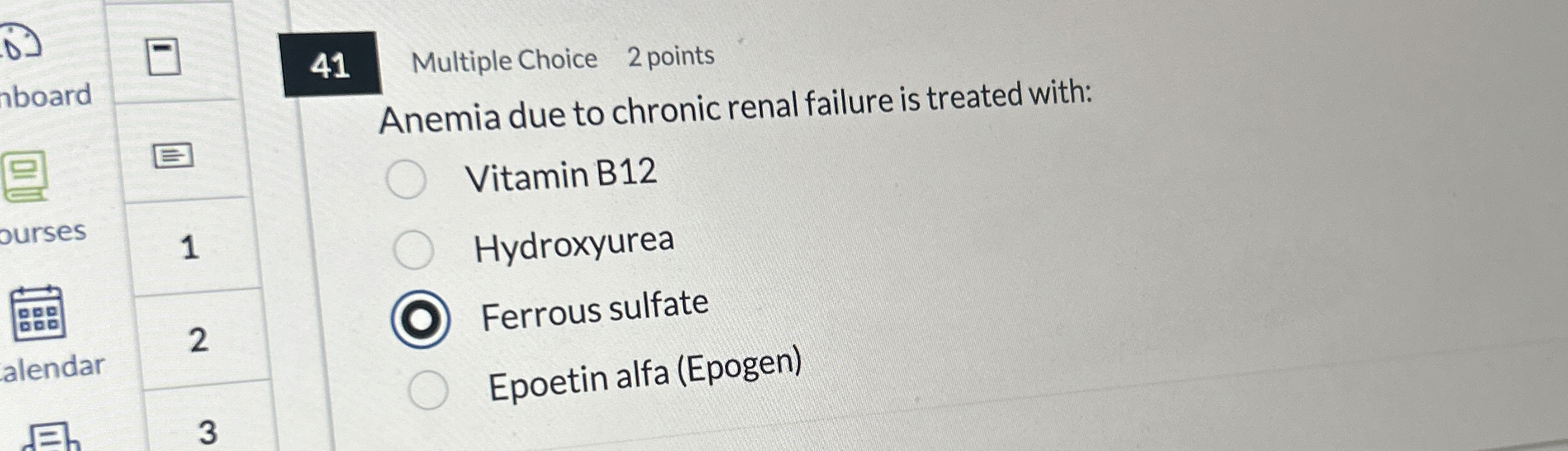 Solved 41 ﻿Multiple Choice 2 ﻿pointsiboardAnemia due to | Chegg.com