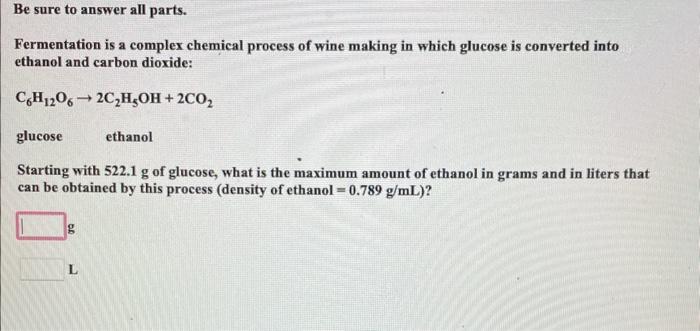 Solved Fermentation is a complex chemical process of wine | Chegg.com