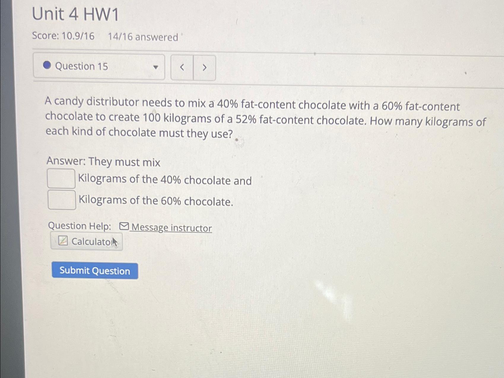 Solved Unit 4 ﻿HW1Score: 10.9/16 14/16 ﻿answeredQuestion 15A | Chegg.com