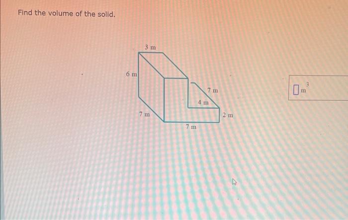 Solved Find the volume of the solid. | Chegg.com
