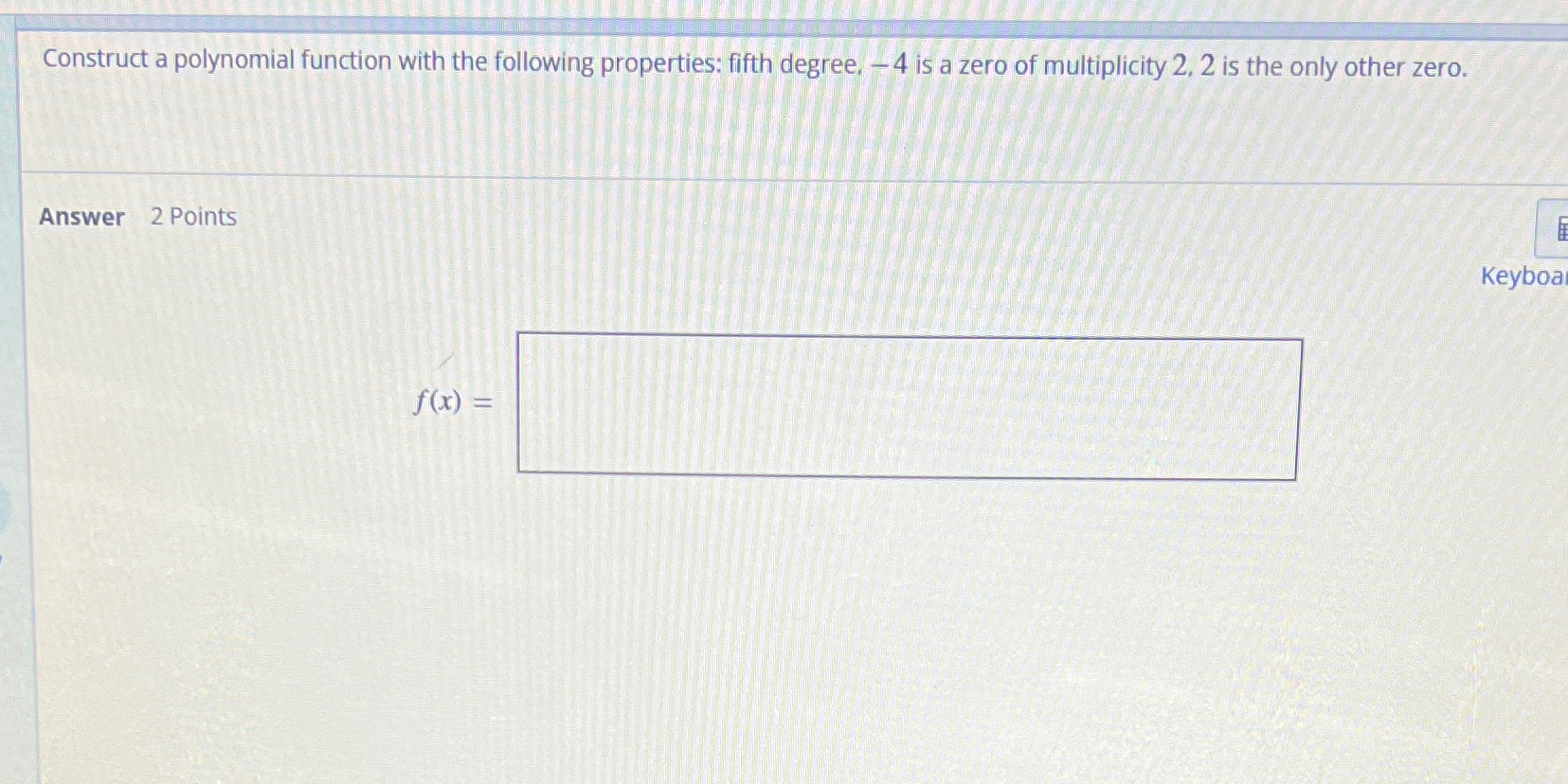 Solved Construct a polynomial function with the following | Chegg.com