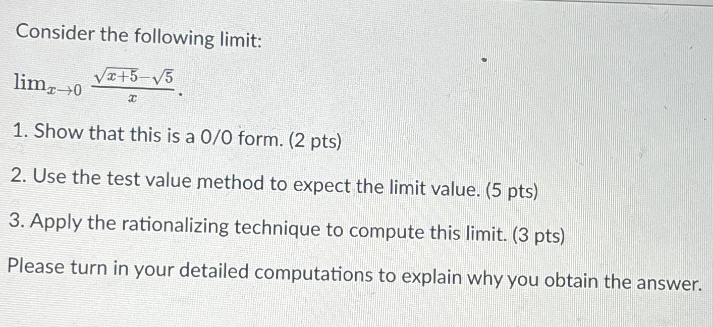 Solved Consider the following limit:limx→0x+52-52xShow that | Chegg.com