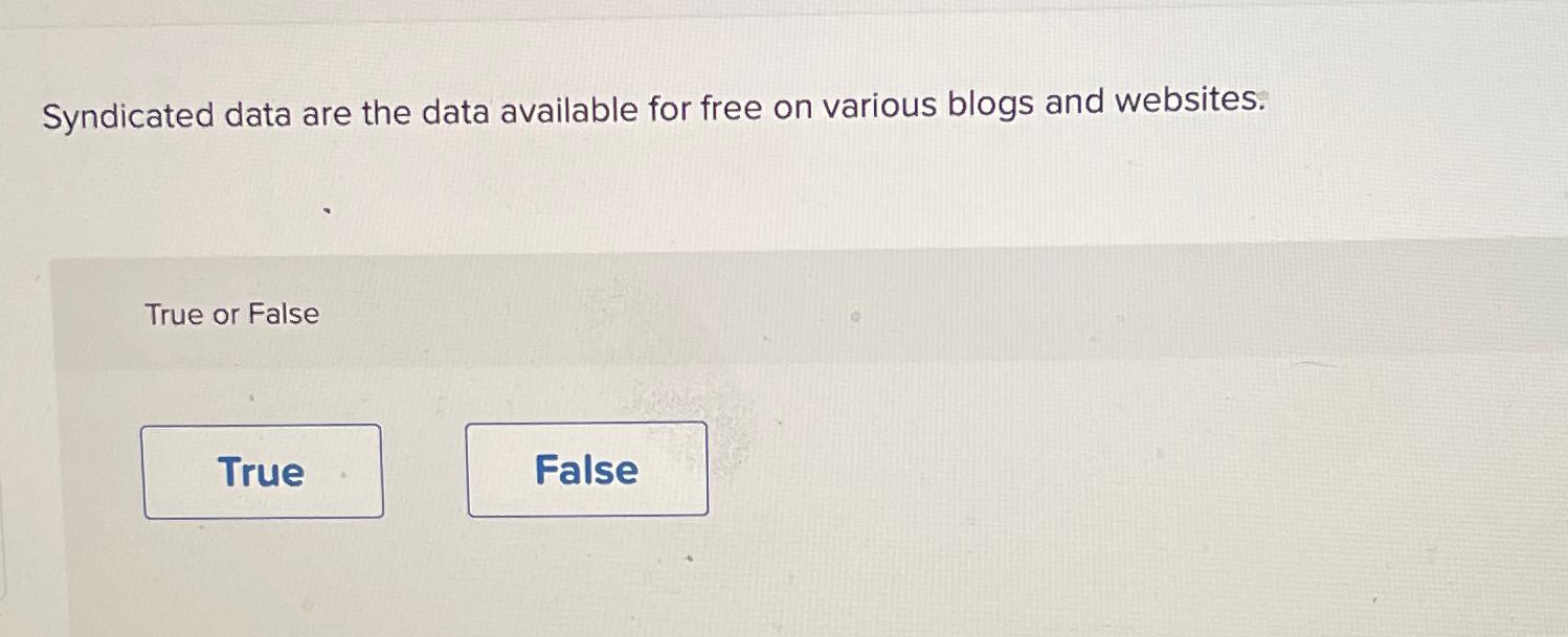 Solved Syndicated data are the data available for free on | Chegg.com