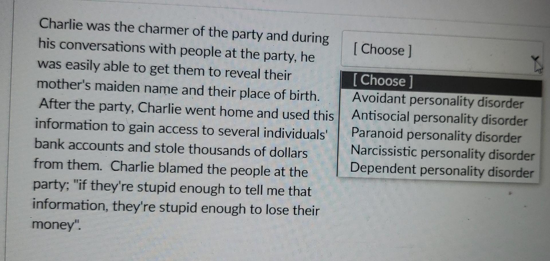 Solved Charlie was the charmer of the party and during his | Chegg.com