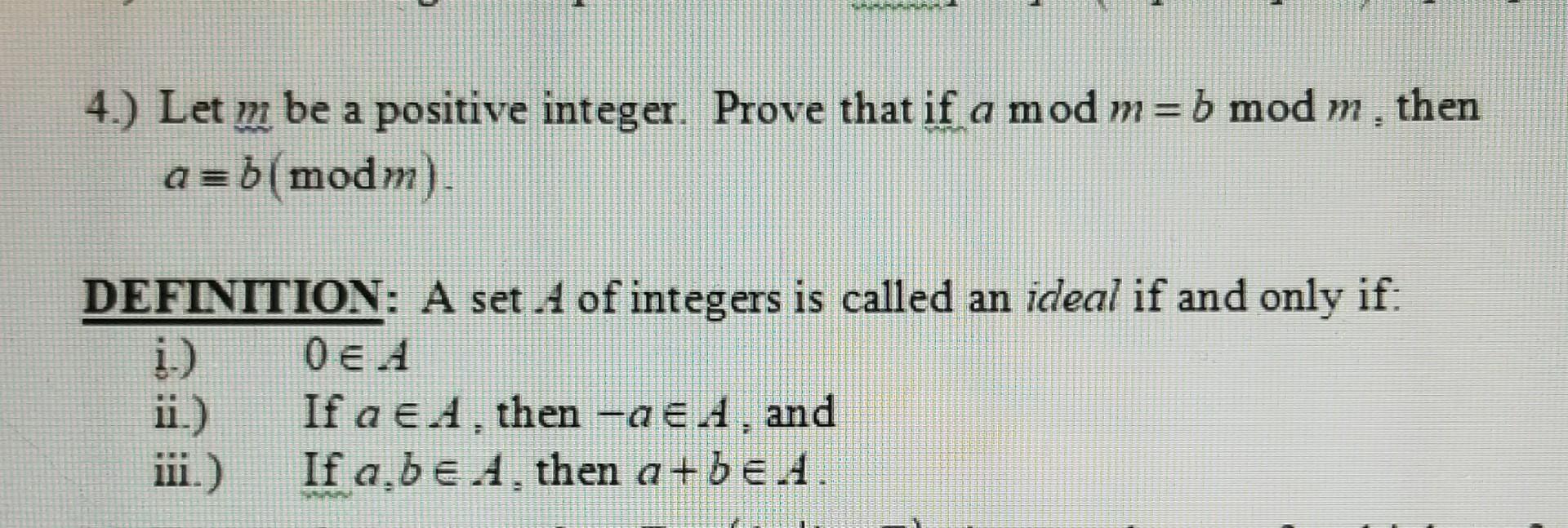 Solved 4.) Let m be a positive integer. Prove that if a mod | Chegg.com