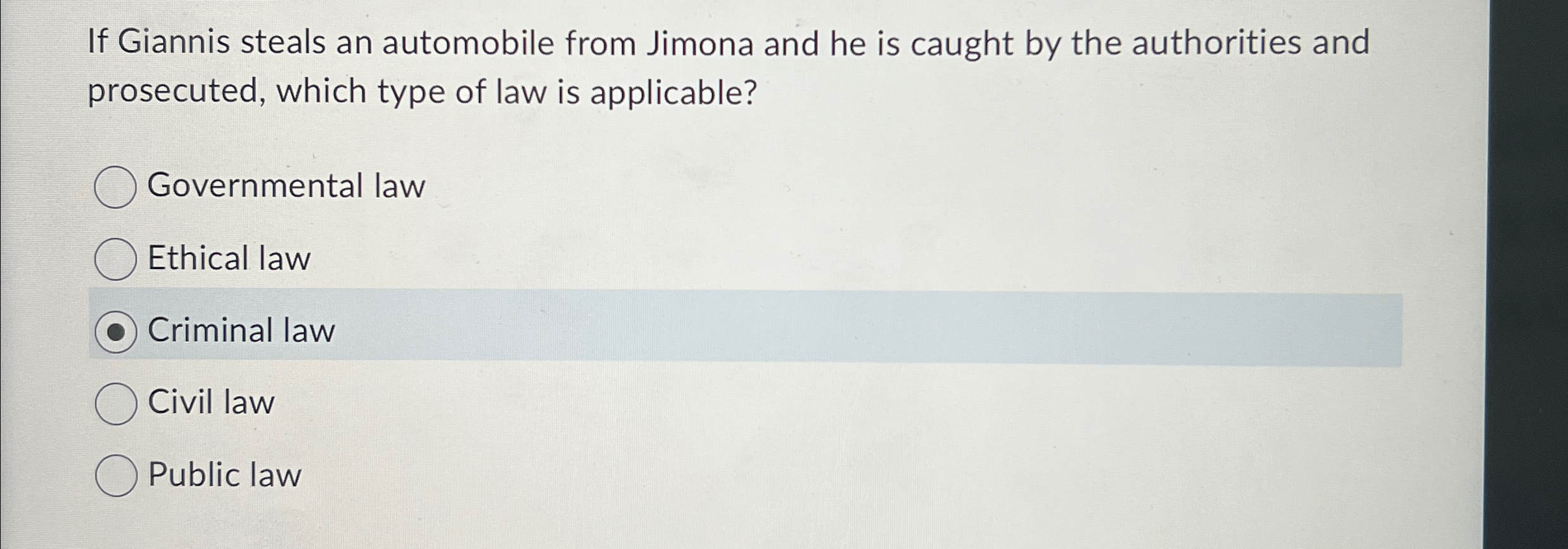 Solved If Giannis steals an automobile from Jimona and he is | Chegg.com