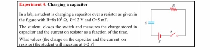 Solved Experiment 4: Charging a capacitor In a lab, a | Chegg.com