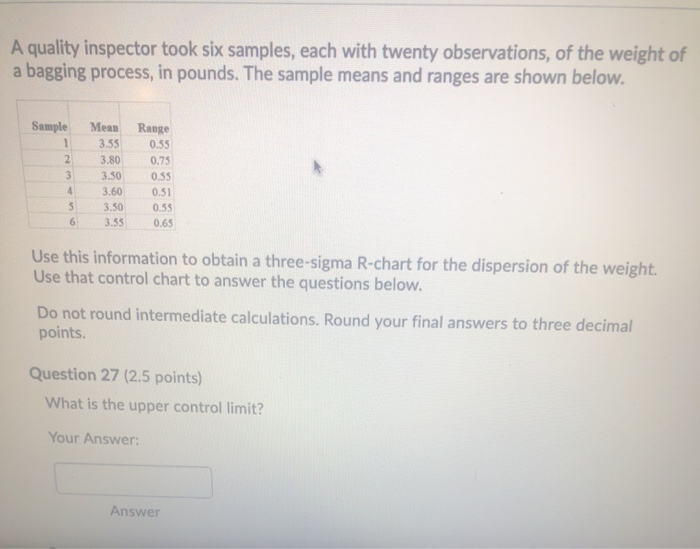 Solved A quality inspector took six samples, each with | Chegg.com