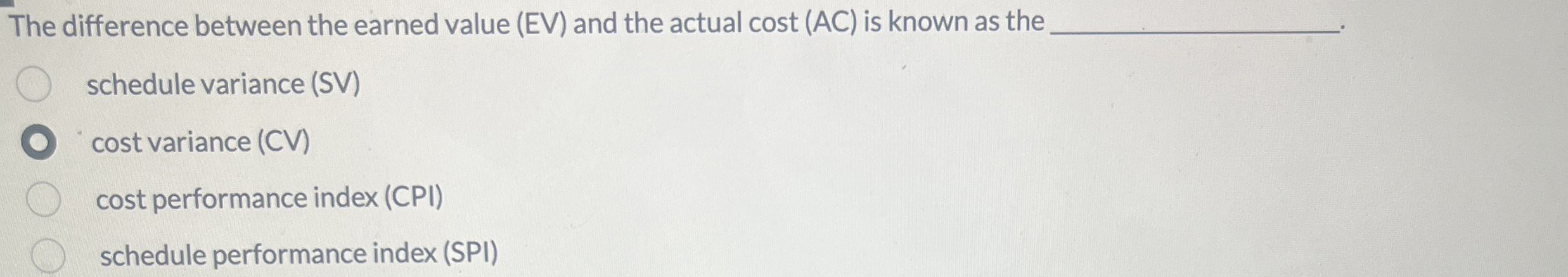 Solved The difference between the earned value (EV) ﻿and the | Chegg.com