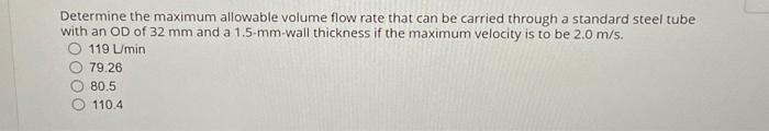 Solved Determine the maximum allowable volume flow rate that | Chegg.com