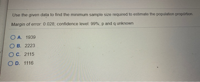 Solved Use The Given Data To Find The Minimum Sample Size Chegg