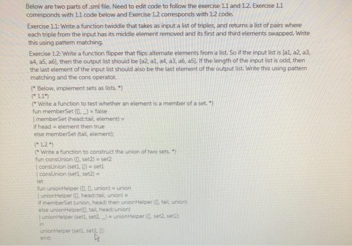 Below are two parts of .sml file. Need to edit code | Chegg.com