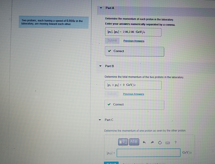 Solved Two protons, each having a speed of 0.910 ﻿c in the | Chegg.com