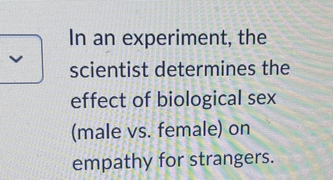 Solved In an experiment, the scientist determines the effect | Chegg.com
