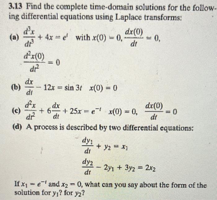 Solved 3.13 Find the complete time-domain solutions for the | Chegg.com