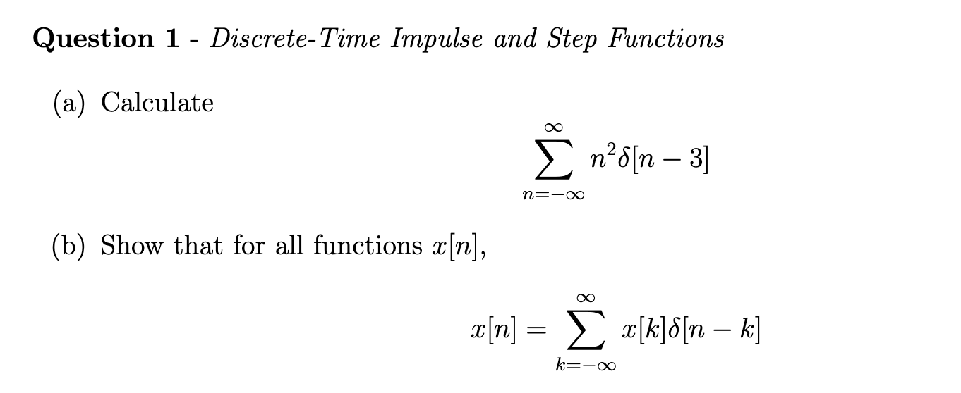 Solved Question 1 - ﻿Discrete-Time Impulse and Step | Chegg.com