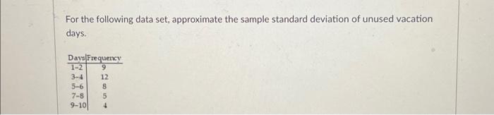 Solved Provide an appropriate response. For the following | Chegg.com