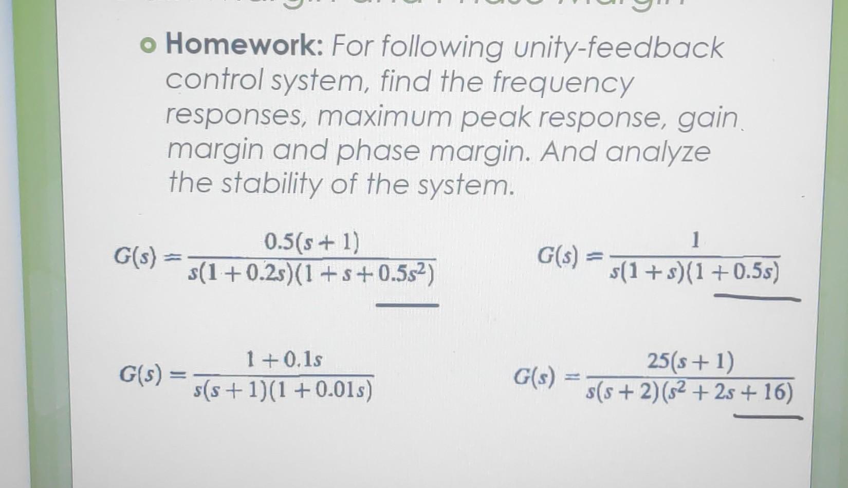 - Homework: For following unity-feedback control | Chegg.com