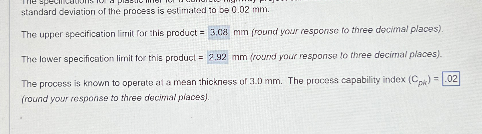 Solved standard deviation of the process is estimated to be | Chegg.com