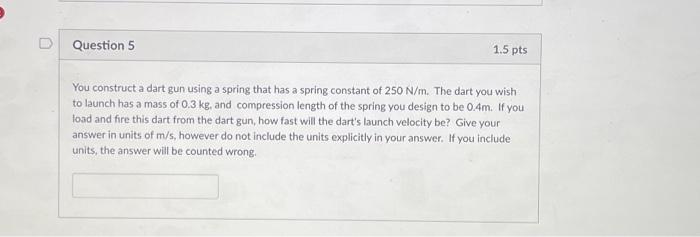 Solved You construct a dart gun using a spring that has a | Chegg.com