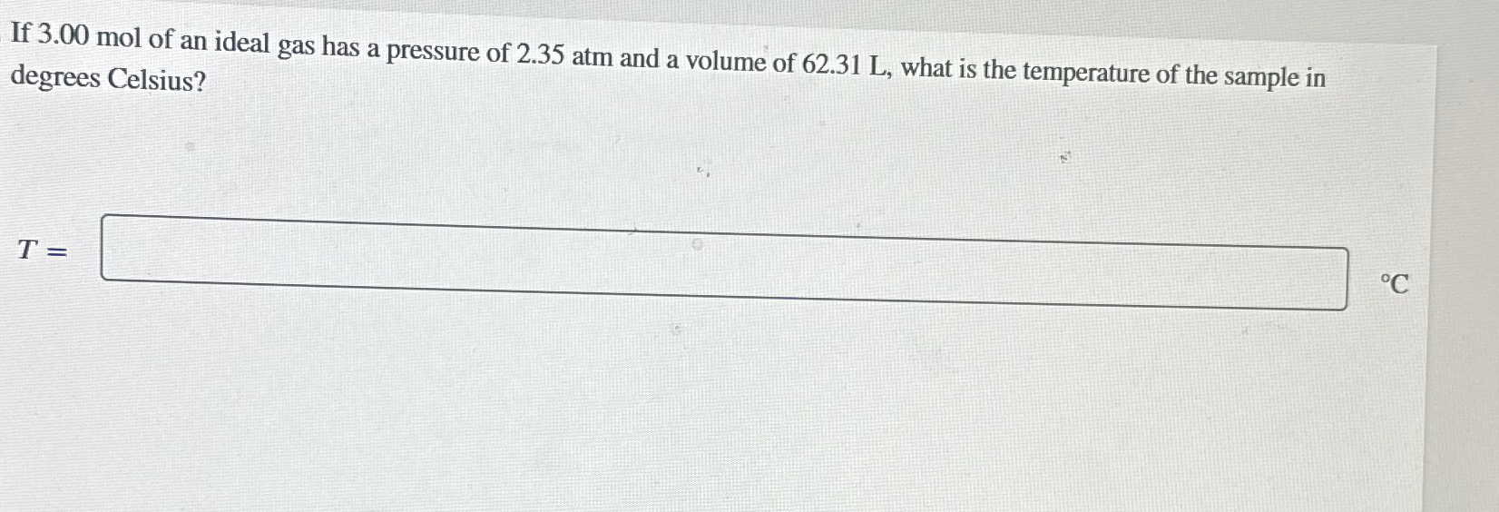 Solved If 3.00mol of an ideal gas has a pressure of 2.35atm | Chegg.com