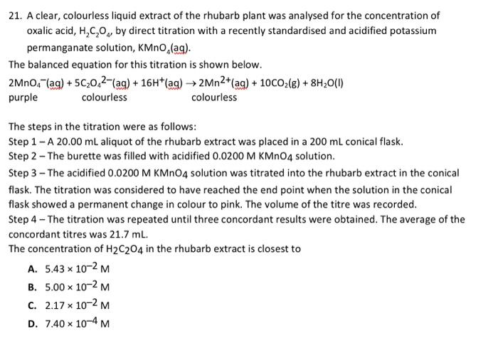 Solved 21. A clear, colourless liquid extract of the rhubarb | Chegg.com