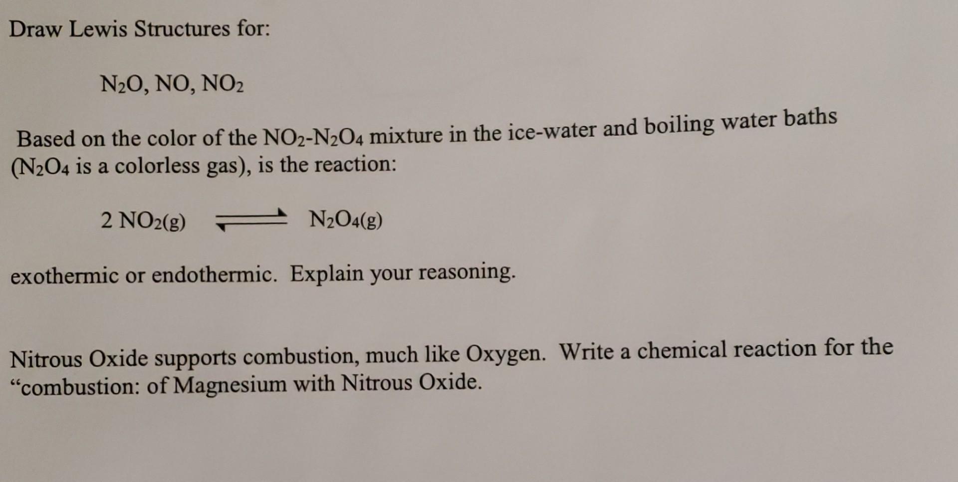 Solved Draw Lewis Structures for: N20, NO, NO2 Based on the | Chegg.com