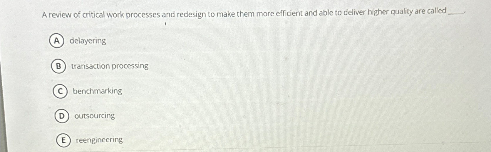 Solved A review of critical work processes and redesign to | Chegg.com