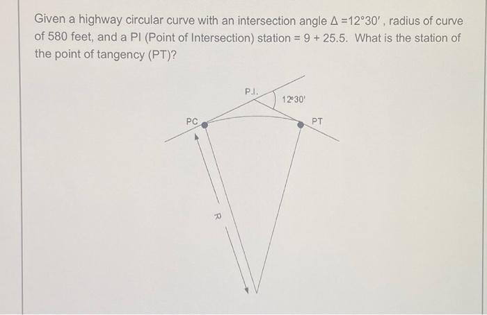 Solved Given a highway circular curve with an intersection | Chegg.com