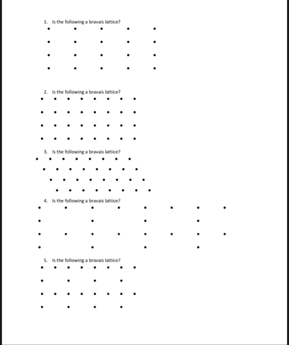 Solved Is the following a bravais lattice?Is the following a | Chegg.com Solved Is the following a bravais lattice?Is the following a | Chegg.com