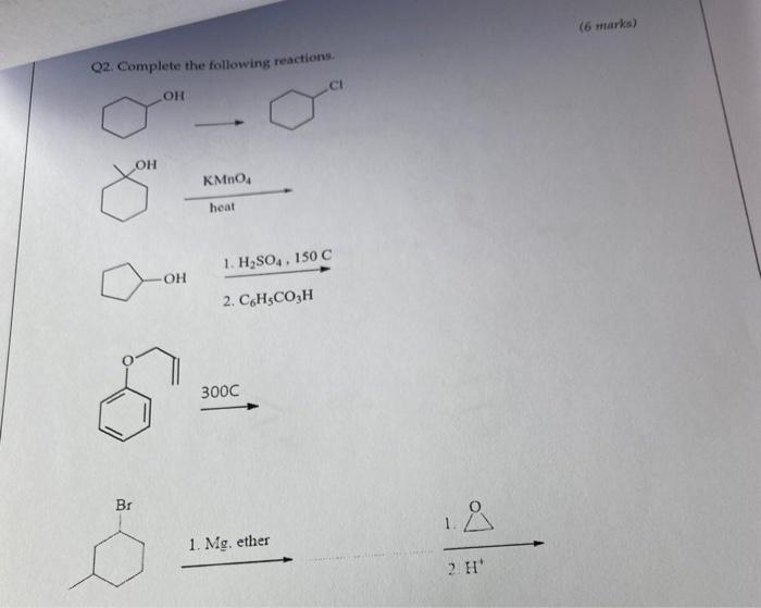 Solved (6 marks) Q2. Complete the following reactions CH OH | Chegg.com