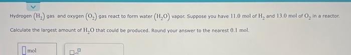 Solved Hydrogen (H2) gas and oxygen (O2) gas react to form | Chegg.com