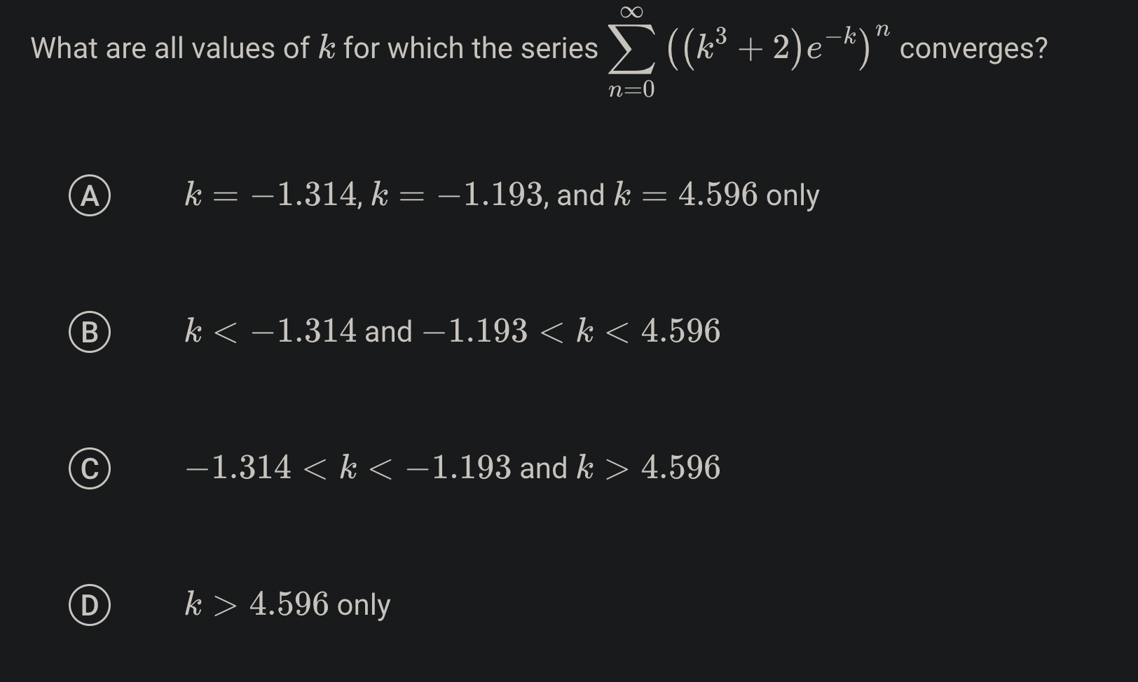 Solved What are all values of k ﻿for which the series | Chegg.com
