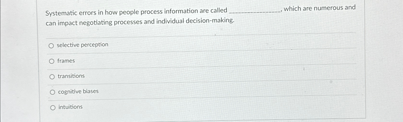 Solved Systematic errors in how people process information | Chegg.com