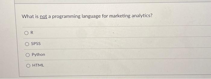 Solved What is not a programming language for marketing | Chegg.com