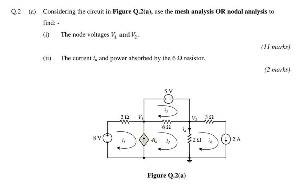 Solved Q.2 (a) Considering the circuit in Figure Q.2(a), use | Chegg.com