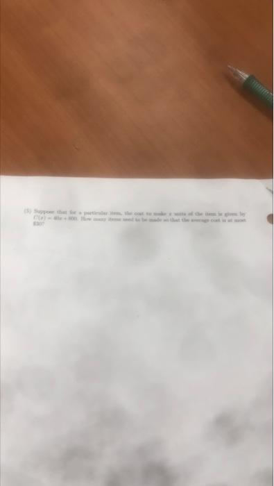 Solved (5) Suppose that for a particular item, the cost to | Chegg.com
