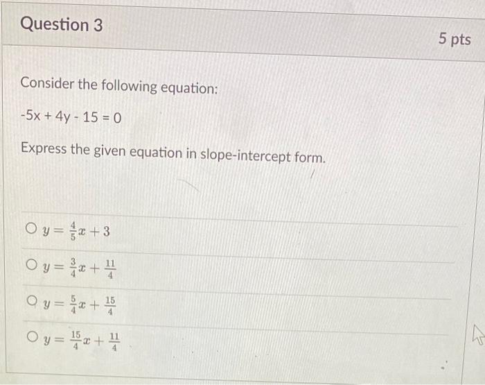 Solved Question 3 Consider the following equation: -5x + 4y | Chegg.com