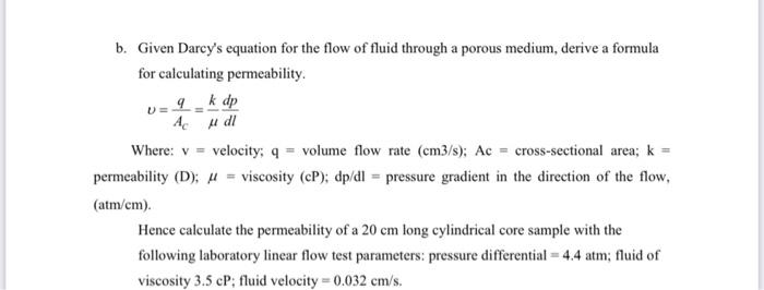 Solved b. Given Darcy's equation for the flow of fluid | Chegg.com