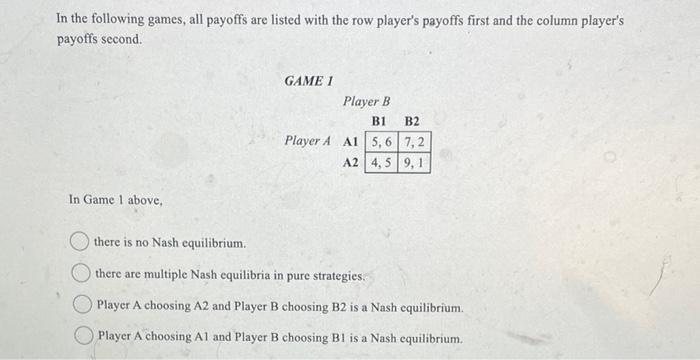 Solved In the following games, all payoffs are listed with | Chegg.com