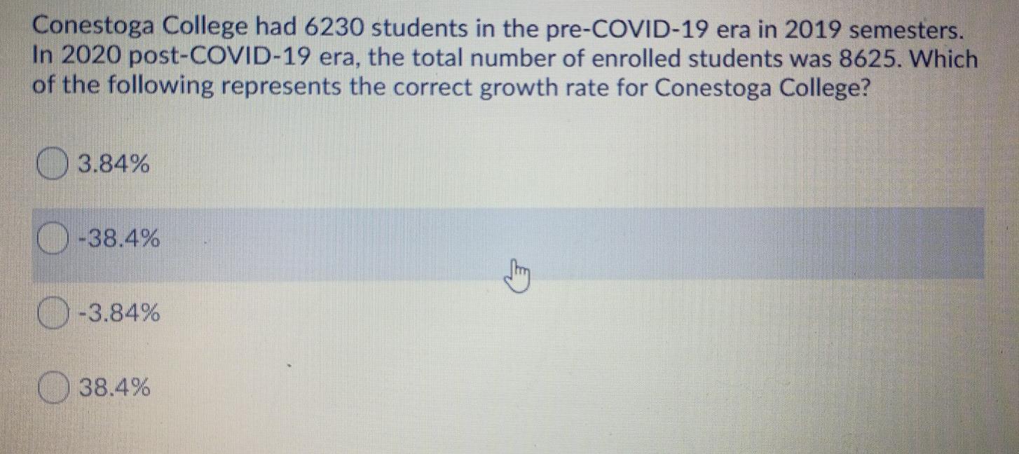 Solved Conestoga College had 6230 students in the | Chegg.com