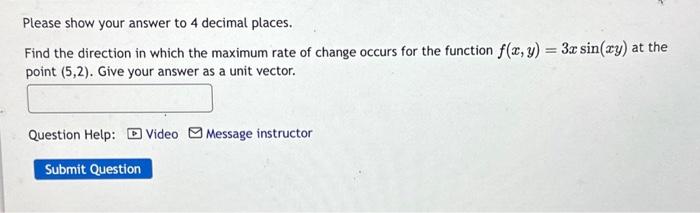 Solved Please show your answer to 4 decimal places. Find the | Chegg.com